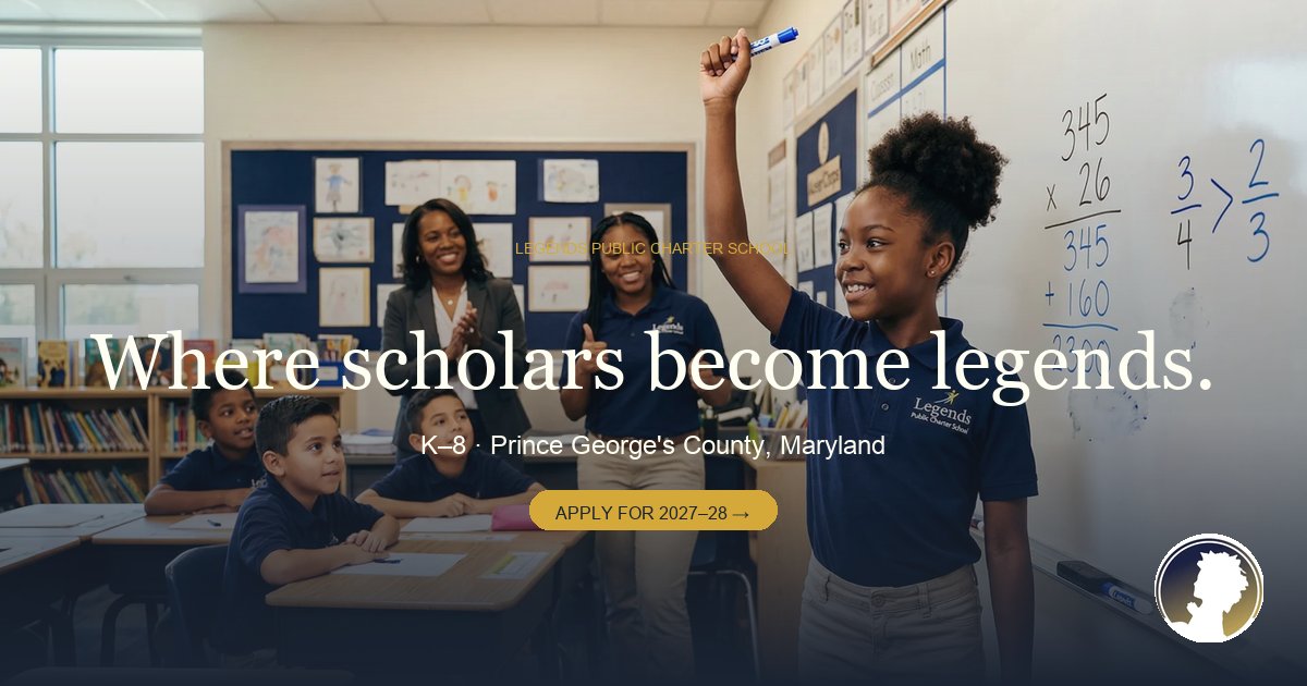 Legends Public Charter School — Tuition-Free K-8 Education in Prince ...